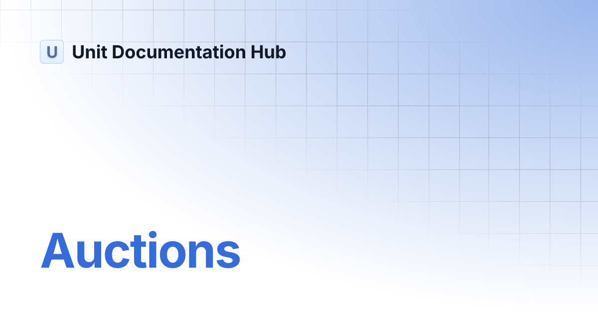 Auctions | Unit Documentation Hub