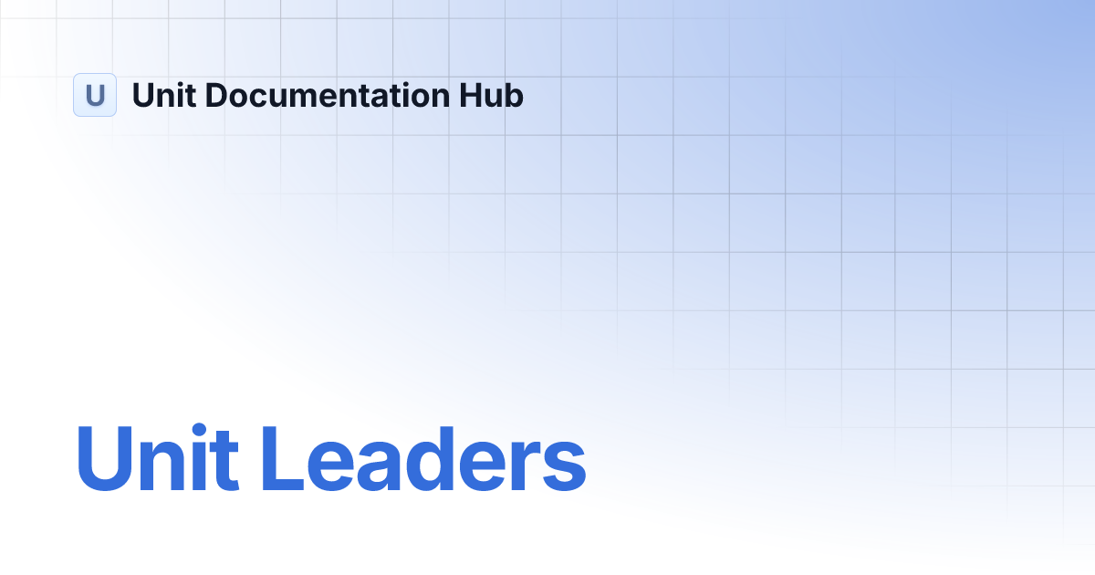 Unit Leaders | Unit Documentation Hub