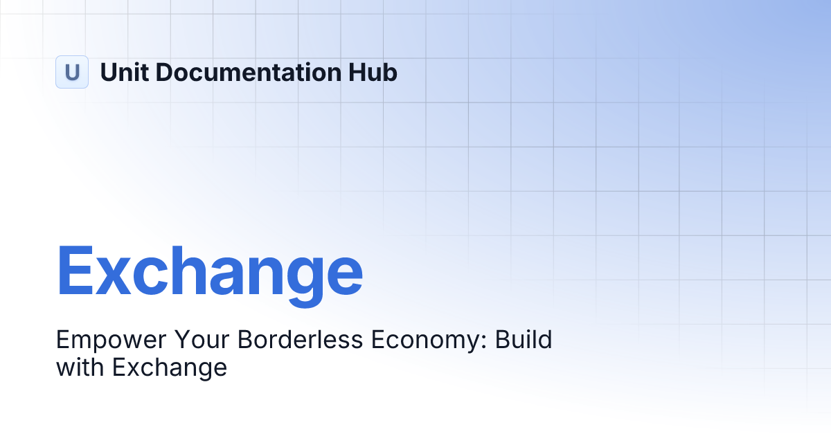 Exchange | Unit Documentation Hub