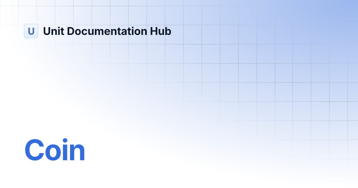 Coin | Unit Documentation Hub