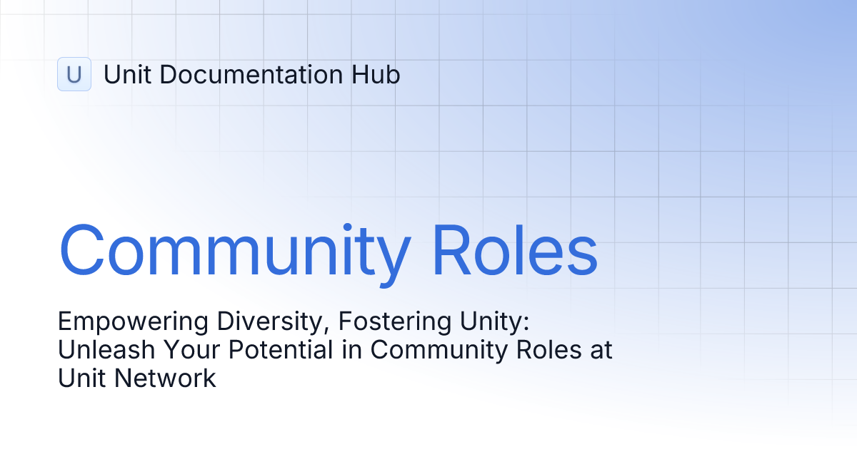 Community Roles | Unit Documentation Hub