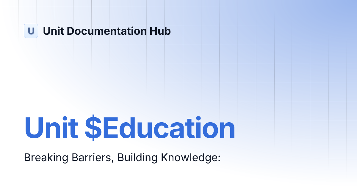 Unit $Education | Unit Documentation Hub