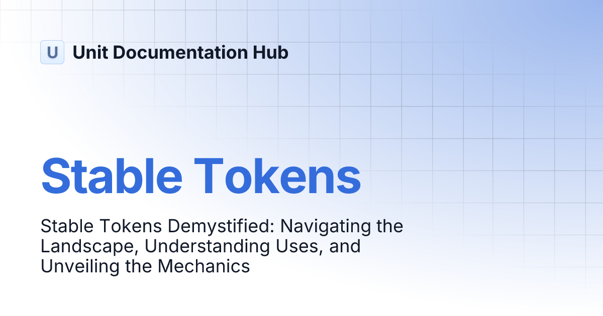 Stable Tokens | Unit Documentation Hub