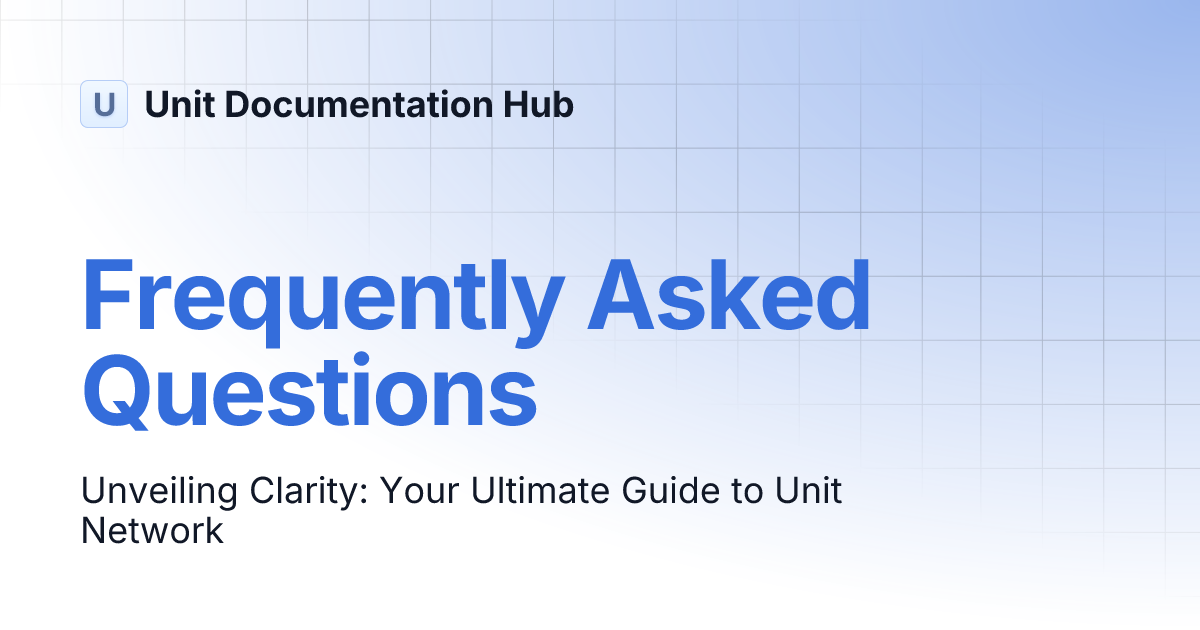 Frequently Asked Questions | Unit Documentation Hub