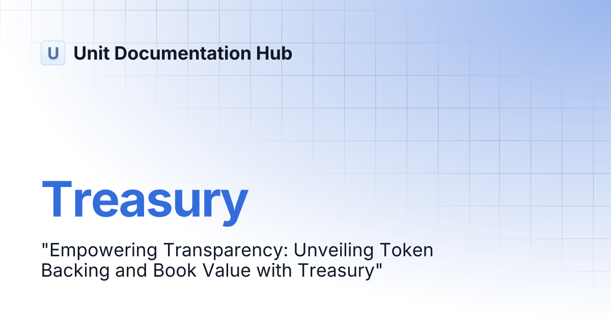 Treasury | Unit Documentation Hub