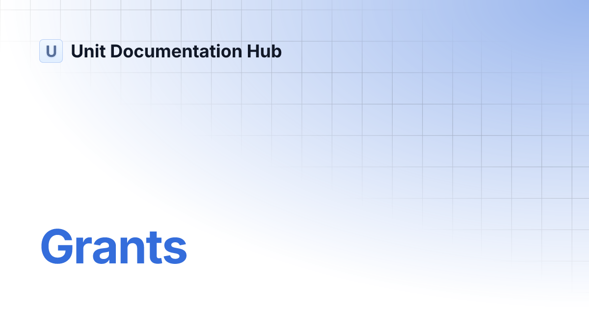 Grants | Unit Documentation Hub