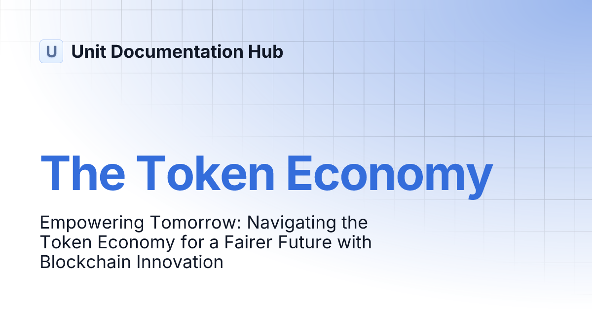 The Token Economy | Unit Documentation Hub
