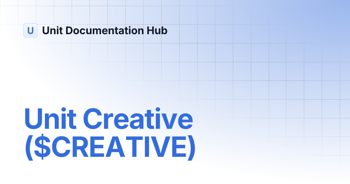 Unit Creative ($CREATIVE) | Unit Documentation Hub