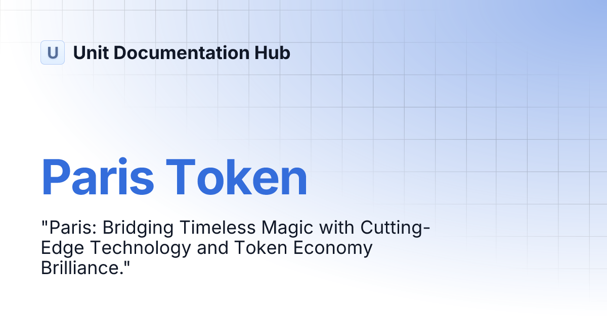 Paris Token | Unit Documentation Hub