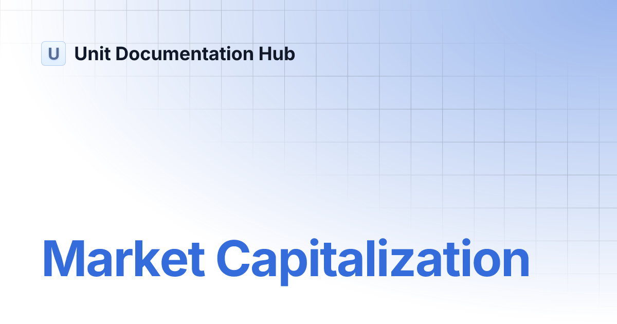 Market Capitalization | Unit Documentation Hub